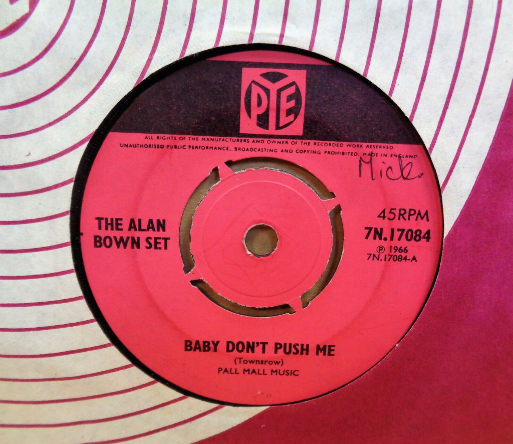 The Alan Bown Set - Baby Don't Push Me / Everything's Gonna Be Alright ...
