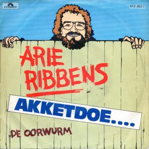 Arie Ribbens - Akketdoe (Agadou dou dou) 7"si 1983 - Het Plaathuis