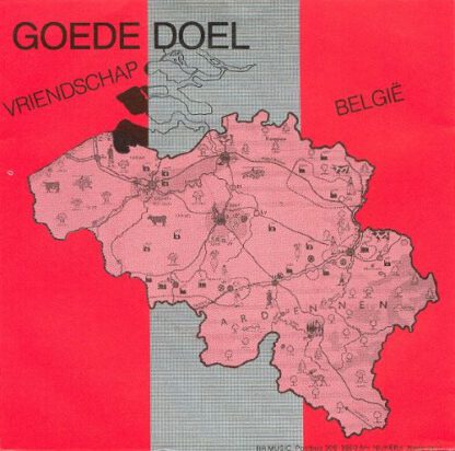 Het Goede Doel ‎– België / Vriendschap (7"si NL 1987 reissue of 1982 ...